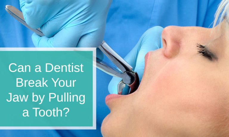 Can a Dentist Break Your Jaw by Pulling a Tooth - Teeth Shakers ...